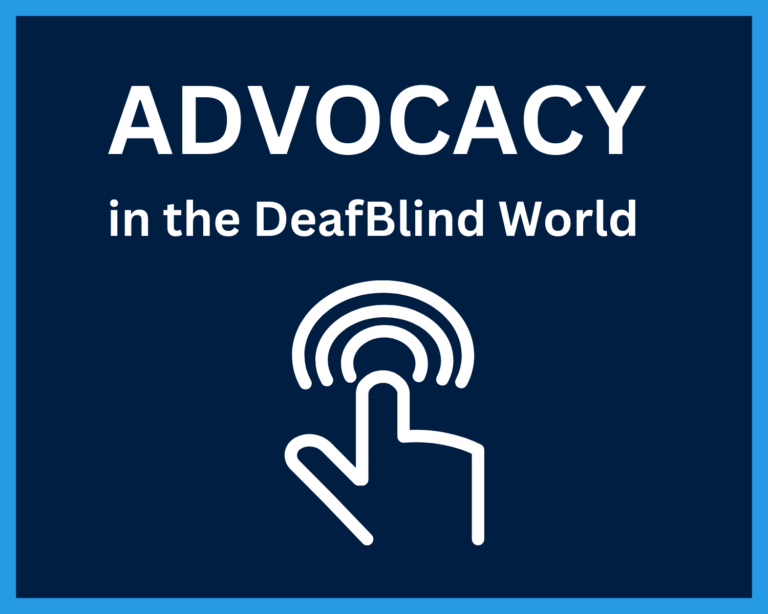 Introducing Advocacy in the DeafBlind World – Helen Keller Services