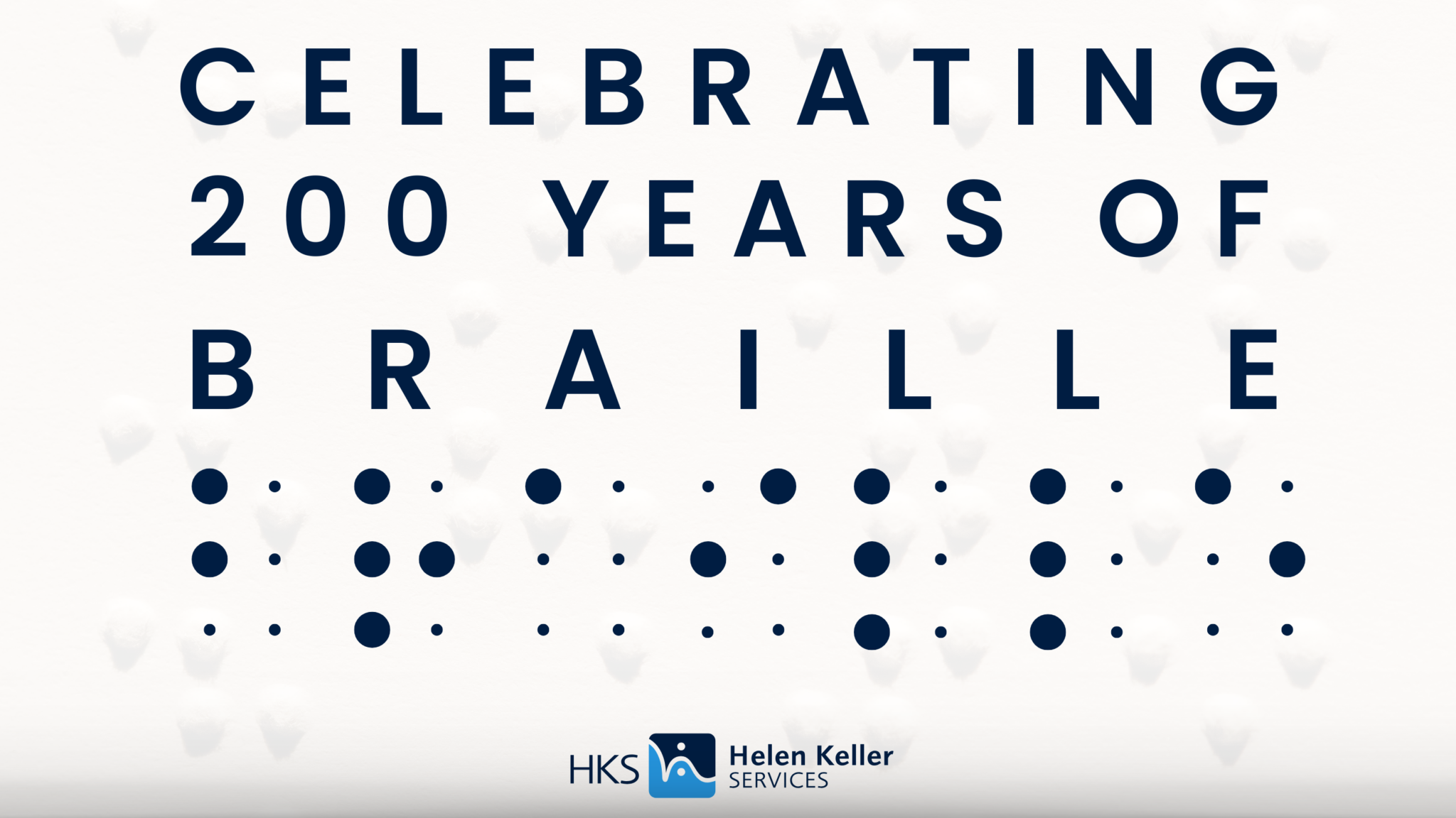 Braille Literacy Month: Celebrating 200 Years of Braille – Helen Keller Services
